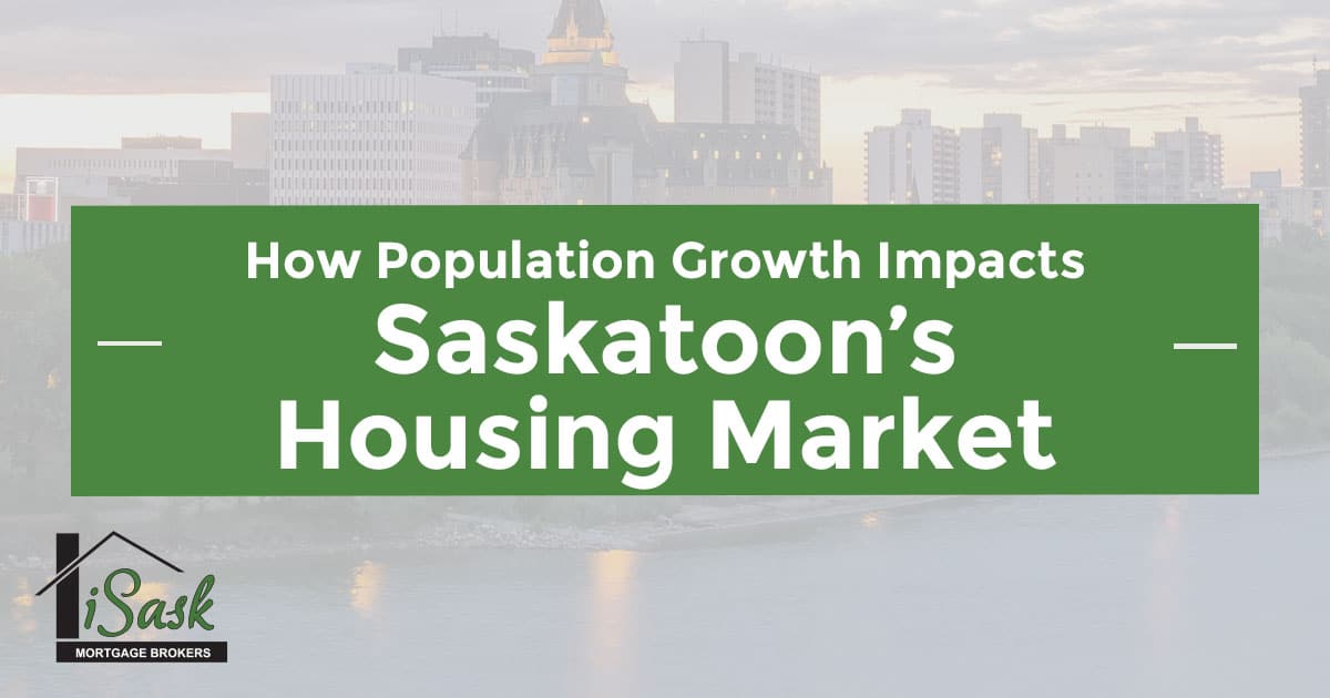 The Impact of Population Growth on Saskatoon’s Housing Market: What ...